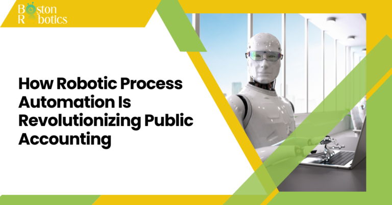 How Robotic Process Automation is Revolutionizing Public Accounting